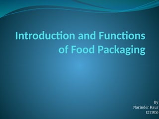 Introduction-and-Functions-of-Food-Packaging.pptx