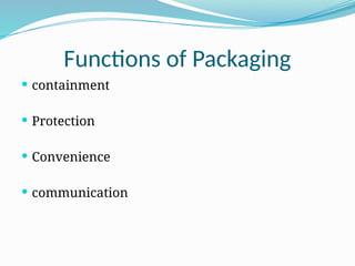 Introduction-and-Functions-of-Food-Packaging.pptx