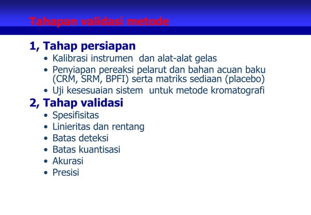 442354961-6-Validasi-dan-Verifikasi-Metode-Analisis-pptx.pptx