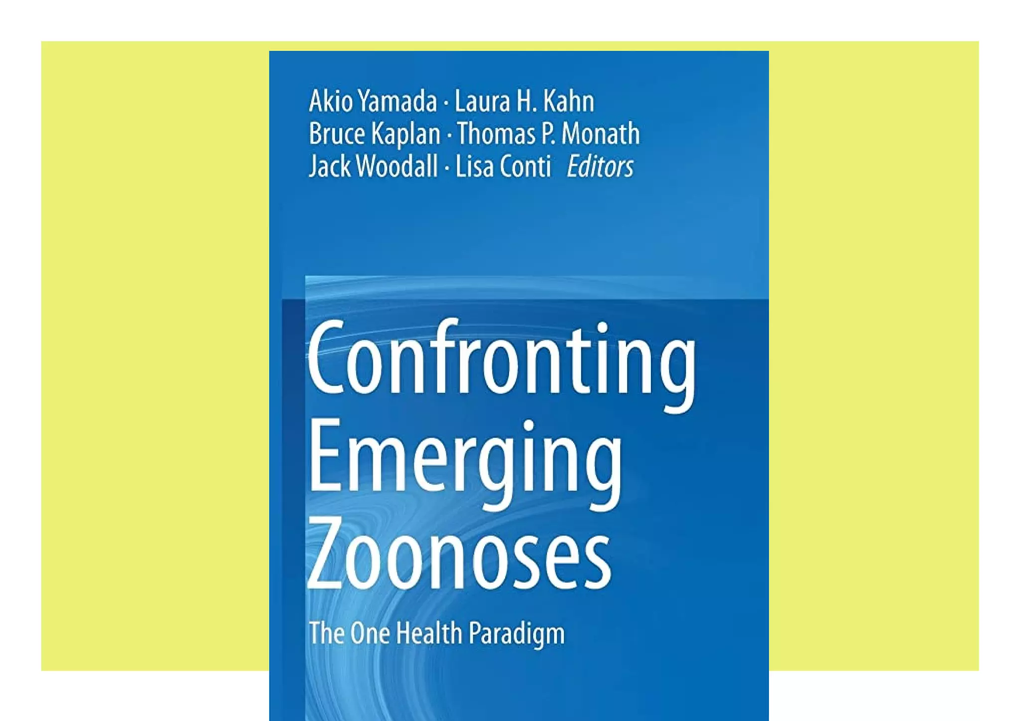 ⚡[E-PUB] DOWNLOAD Confronting Emerging Zoonoses The One Health Paradigm ...