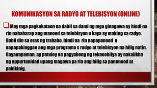 443257986-KOMUNIKASYON-SA-RADYO-AT-TELEBISYON-Copy.pptx
