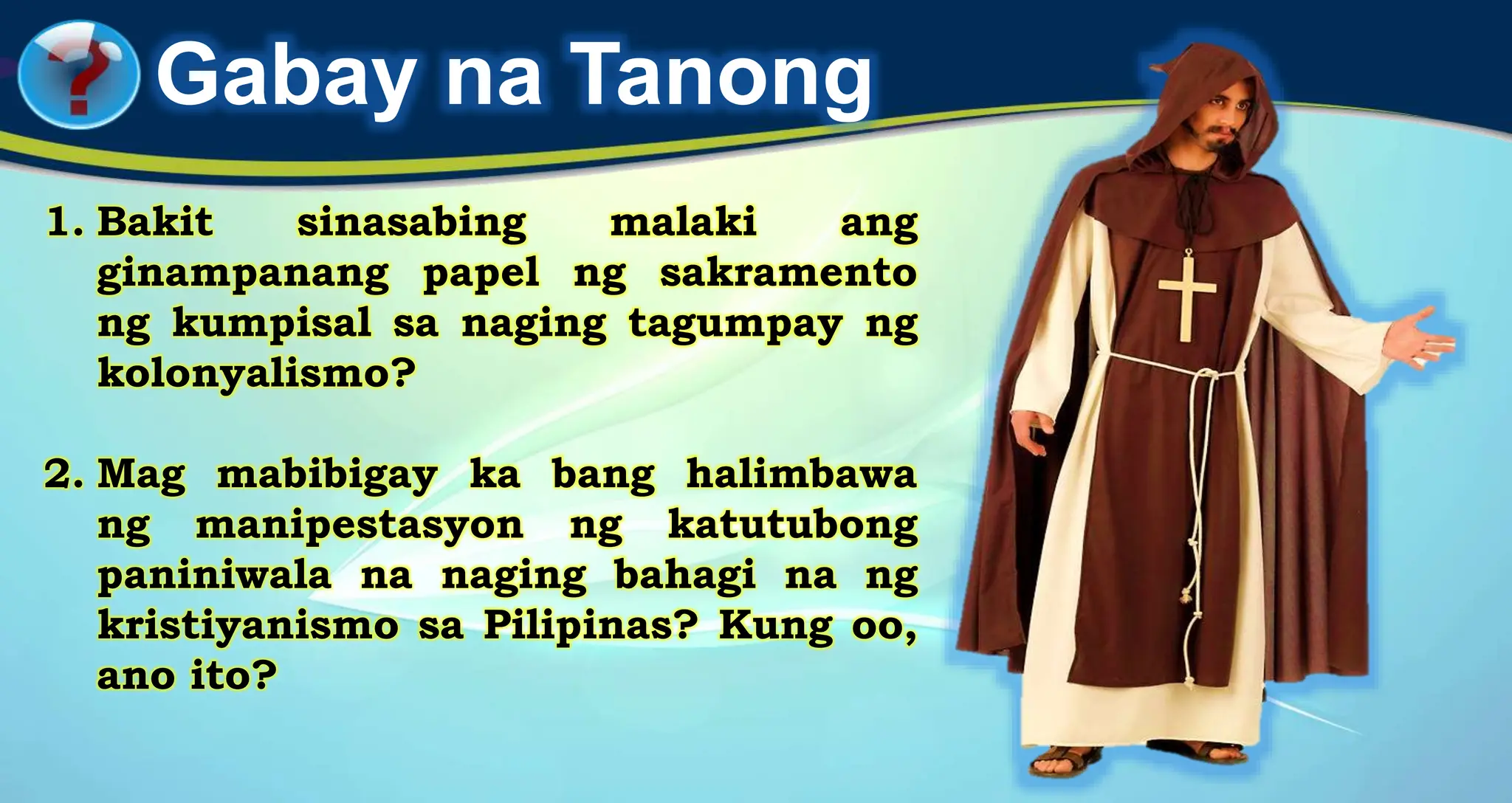 Aralin-9-Ang-mga-Prayle-at-ang-Patronato-Real-pptx.pptx