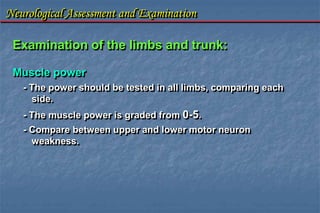 447409371-78222493-Neurological-Assessment-and-Examination-1-ppt.ppt