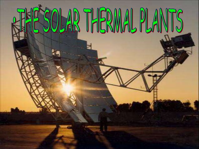 Solar energy and solar Thermal Concentrator | PPT