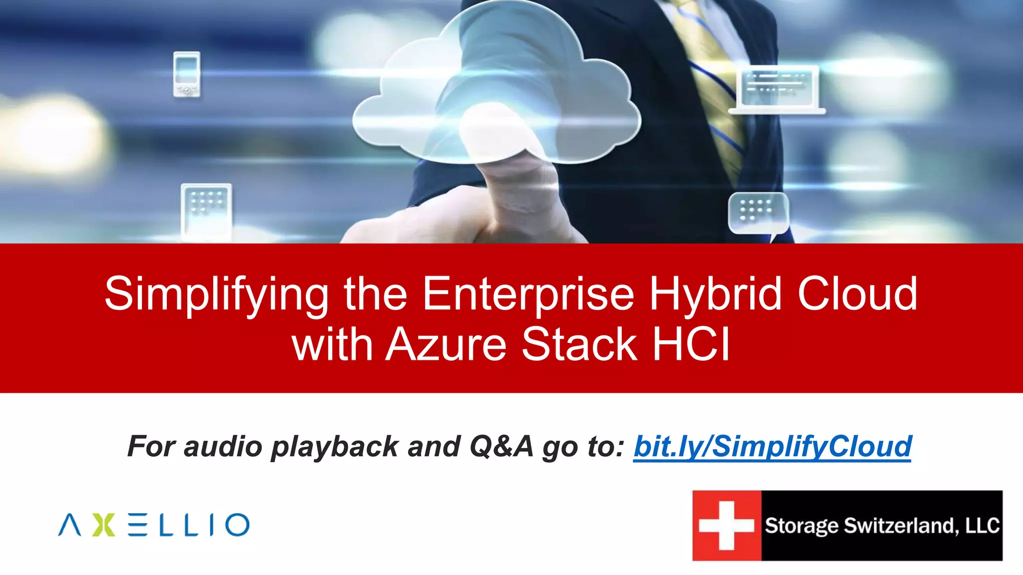 Webinar: Simplifying the Enterprise Hybrid Cloud with Azure Stack HCI ...