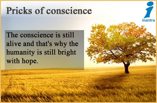Pricks of conscience | PPT