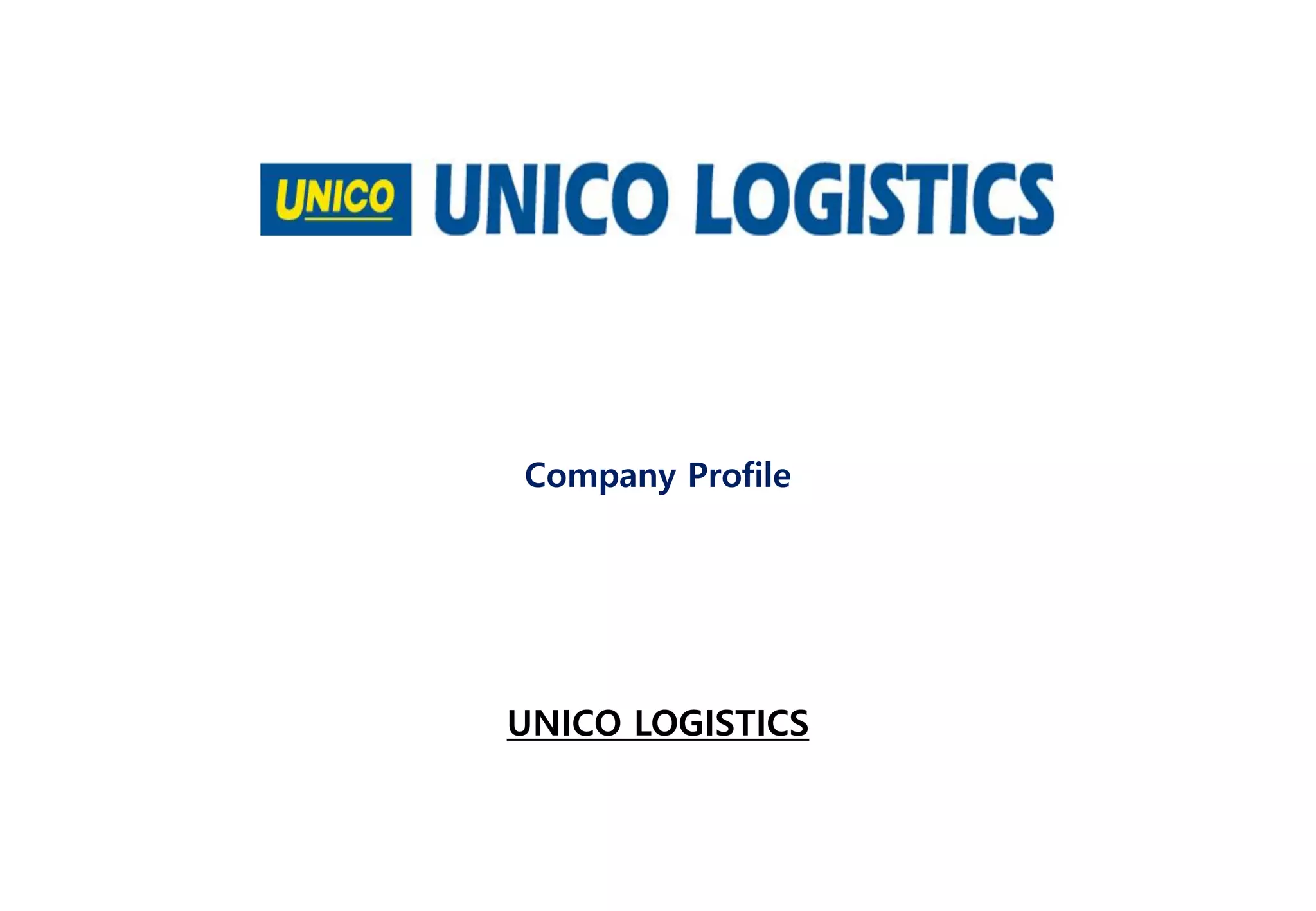 Unico Logistics Company Profile | PDF