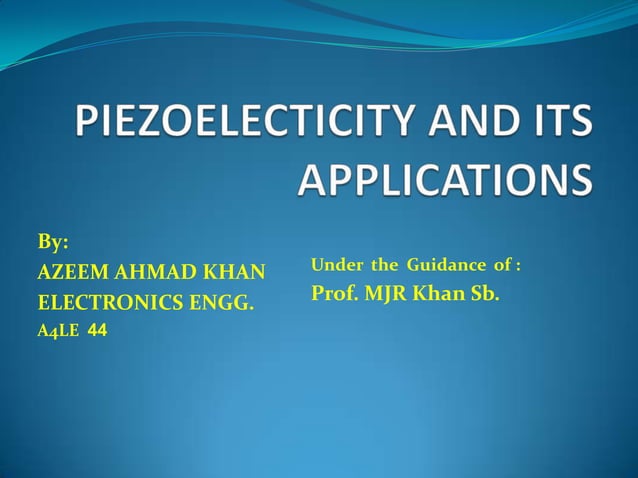 Piezoelectricity & Its Applications | PPTX | Chemistry | Science