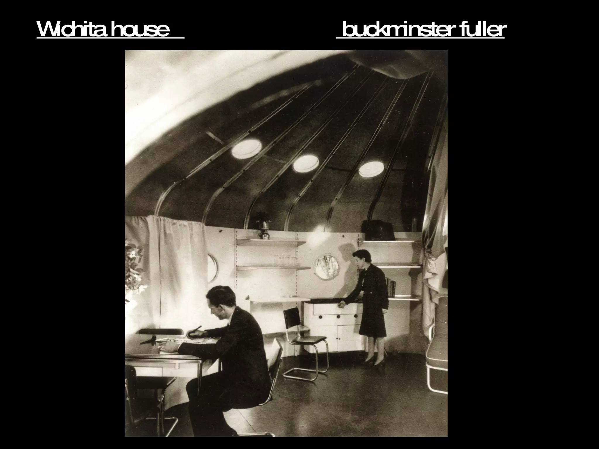 44 Buckminster Fuller Wichita House | PPT