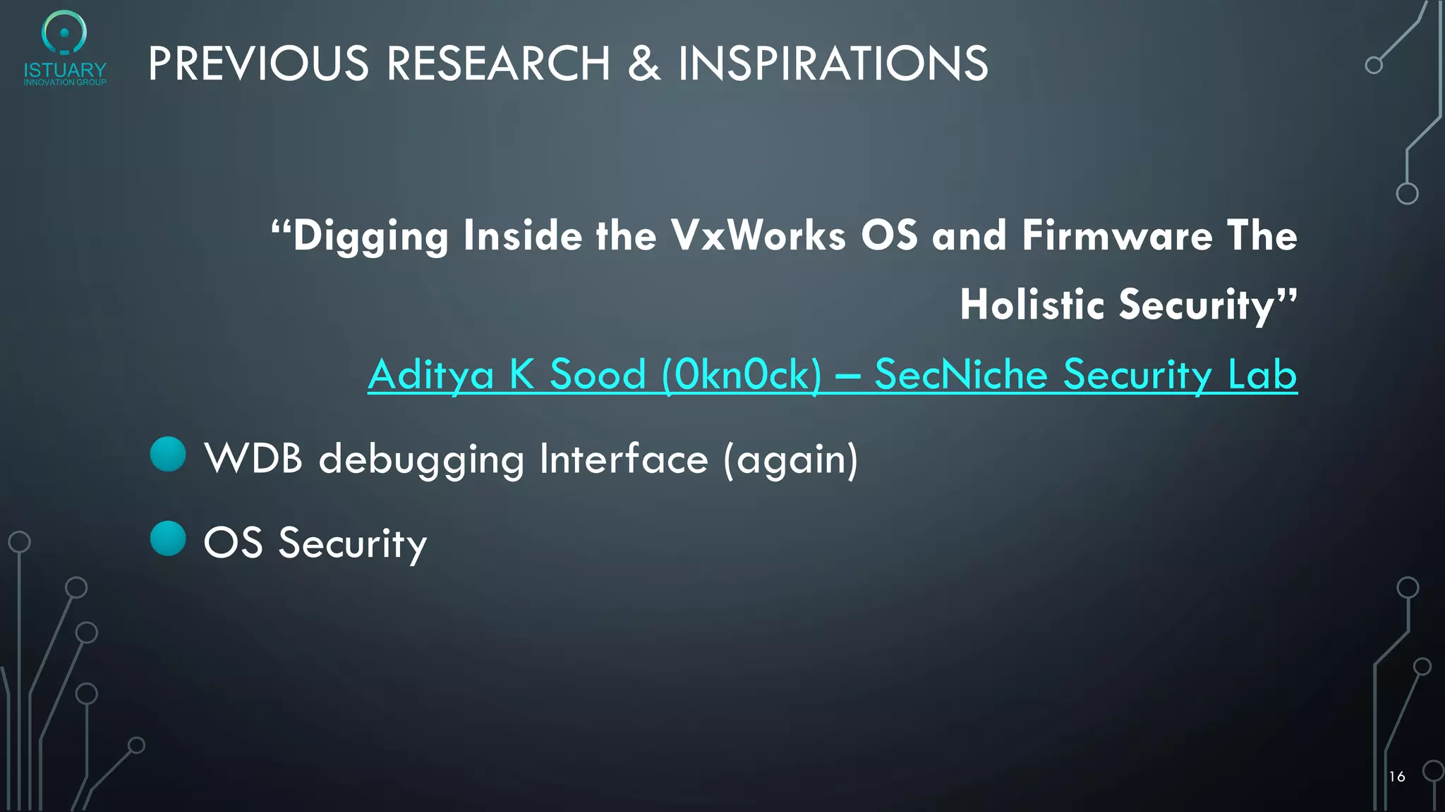 44CON London - Attacking VxWorks: from Stone Age to Interstellar | PPT