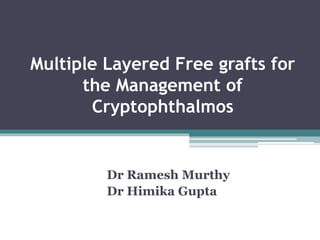 Multiple Layered Free Grafts For The Management Of Cryptophthalmos ...