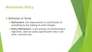 4 & 5. Refinement of the Policy & Policy Management.pptx