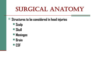 HEAD INJURIES( Definition, Types, differentials and management | PPTX