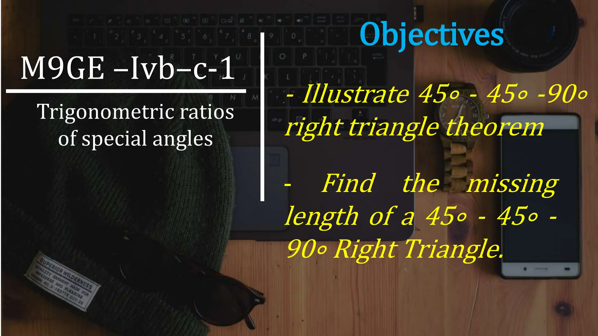Grade 9 Math third quarter lesson 45-45-90 right triangle theorem .pptx