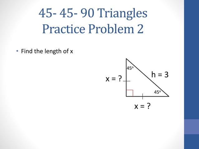 45 45-90 triangles | PPTX