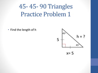 45 45-90 triangles | PPTX