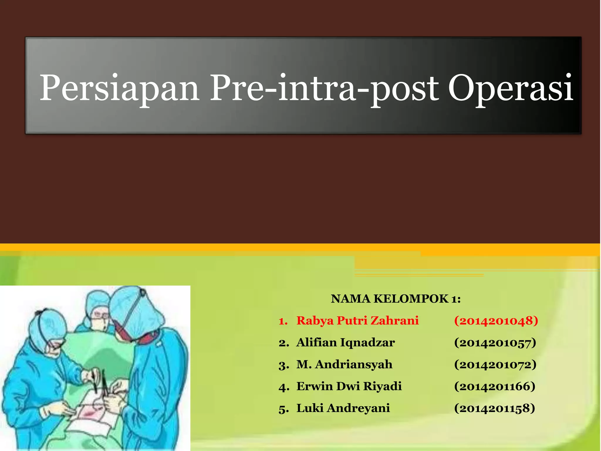 450606187-PPT-Persiapan-pre-intra-post-operasi-pptx (1).pptx