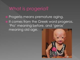 Progeria PPT 1……………………………………………………………….. | PPT