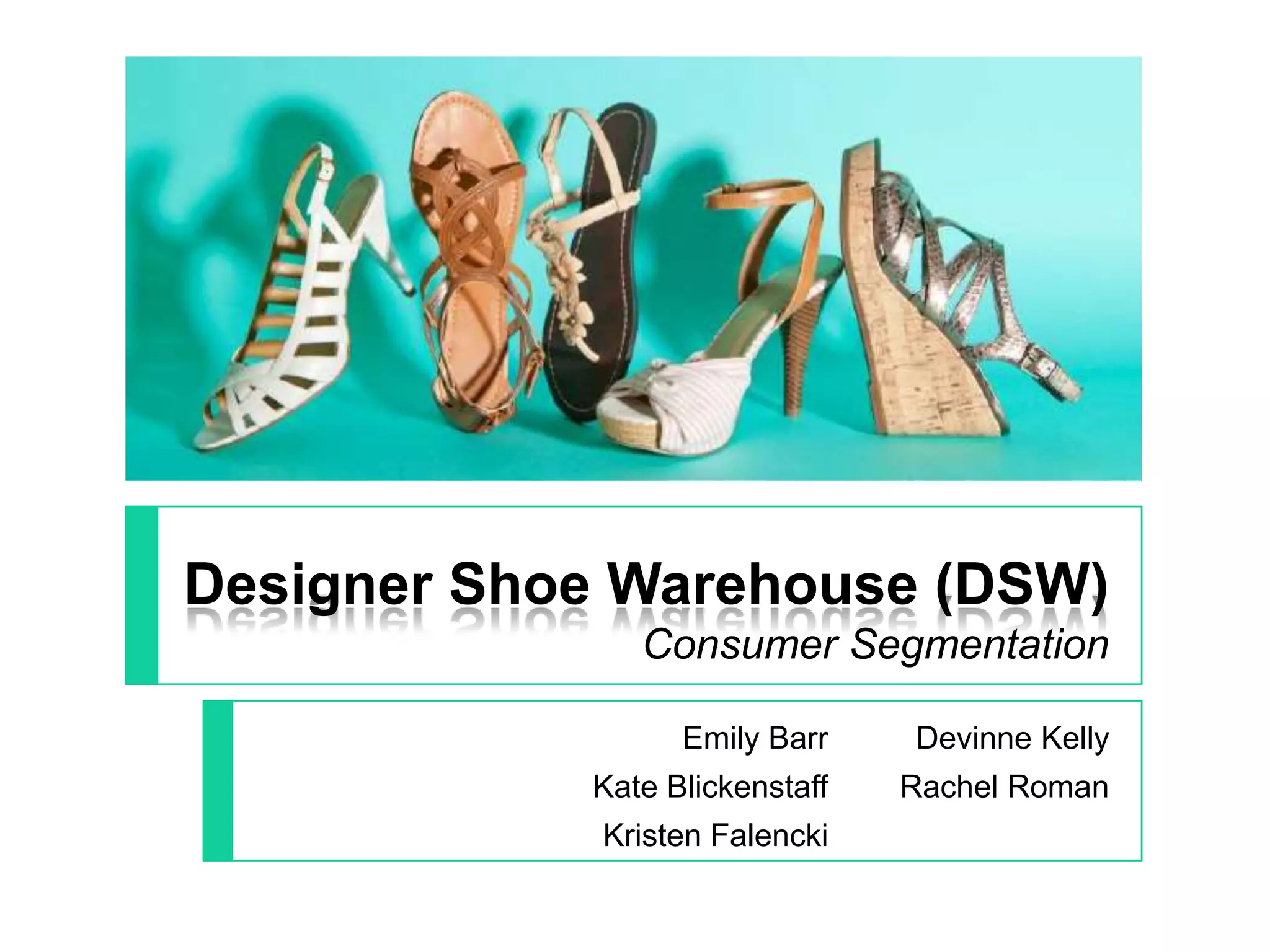 DSW Consumer Segmentation | PPTX