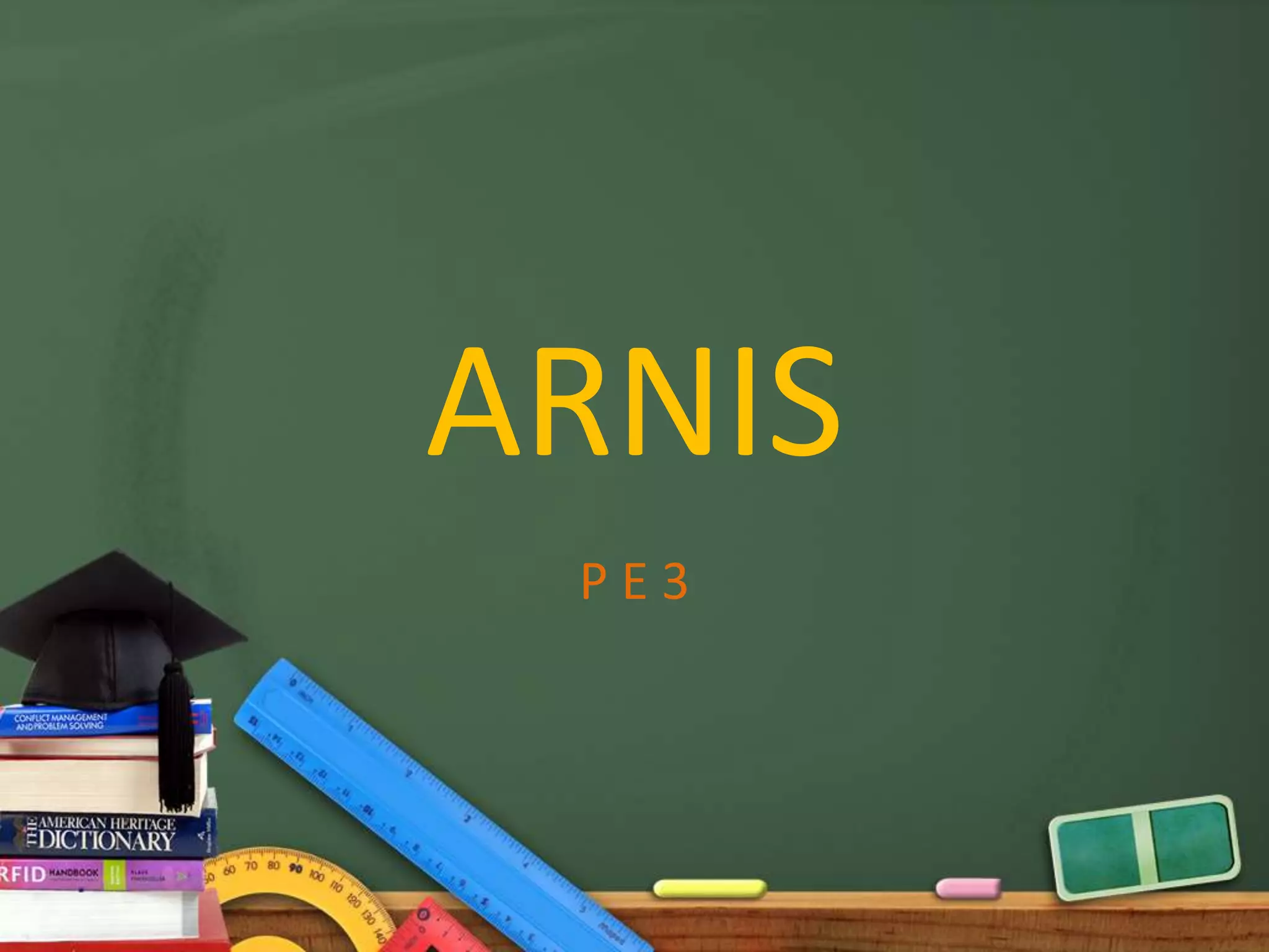 451160115-152616035-arnis-ppt.ppt
