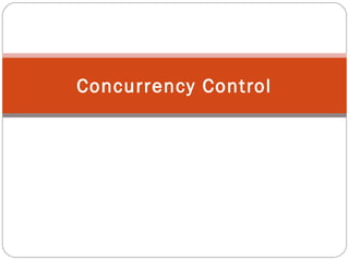 concurrency-control | PPT | Databases | Computer Software and Applications