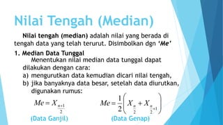 teori Statistik dasar 452015240914 p3 pemusatan | PDF
