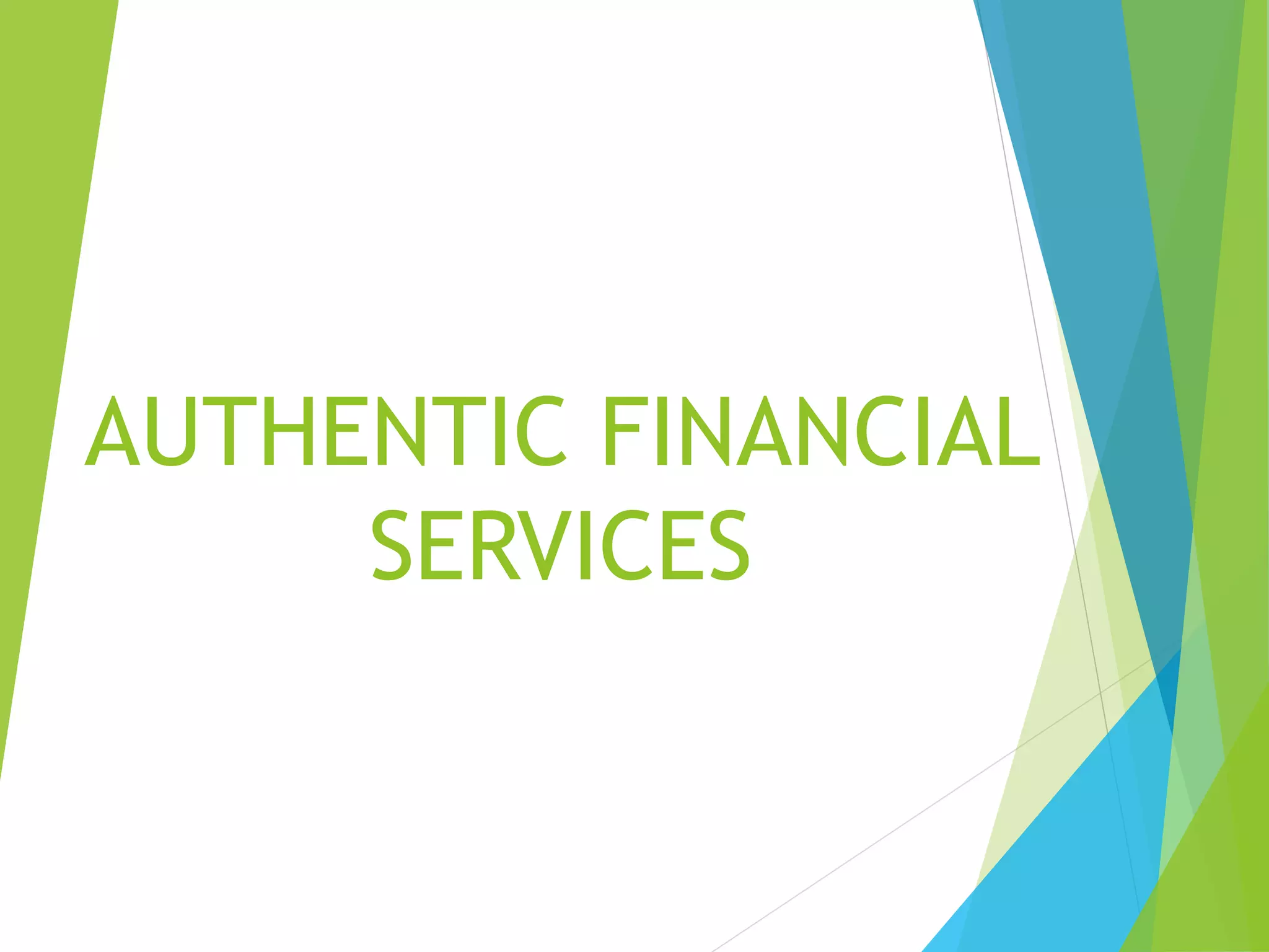 COMPANY PROFILE - AUTHENTIC FINANCIAL SERVICES NEW | PPTX