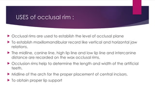 455866711-Occlusal-Rim and recordd bases.pptx