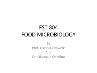 455_FST 304 UNAAB GEN MICROBIOLOGY - Oyewole and Obadina New.ppt