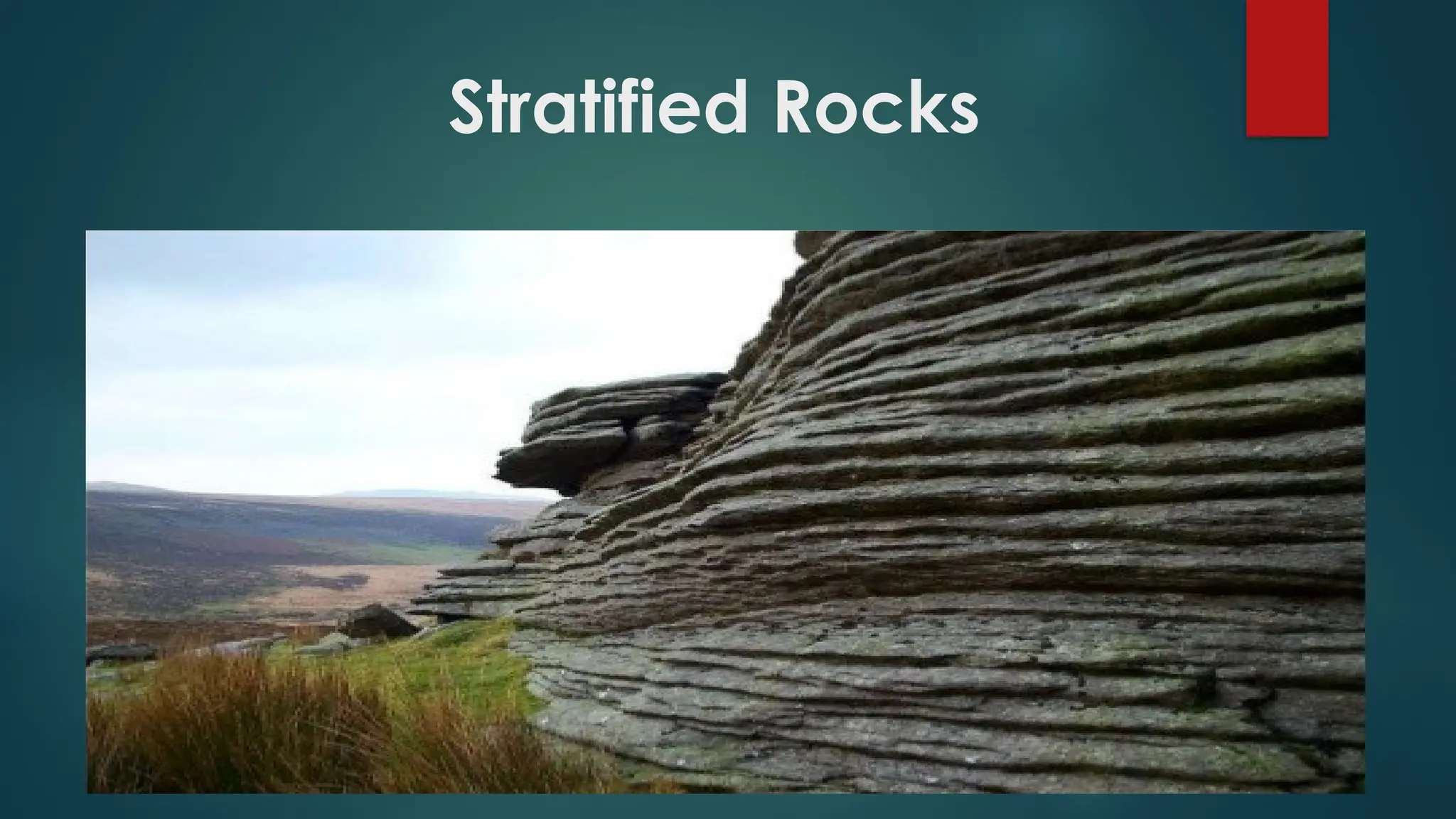 111111111457278833-STRATIFIED-ROCKS.pptx