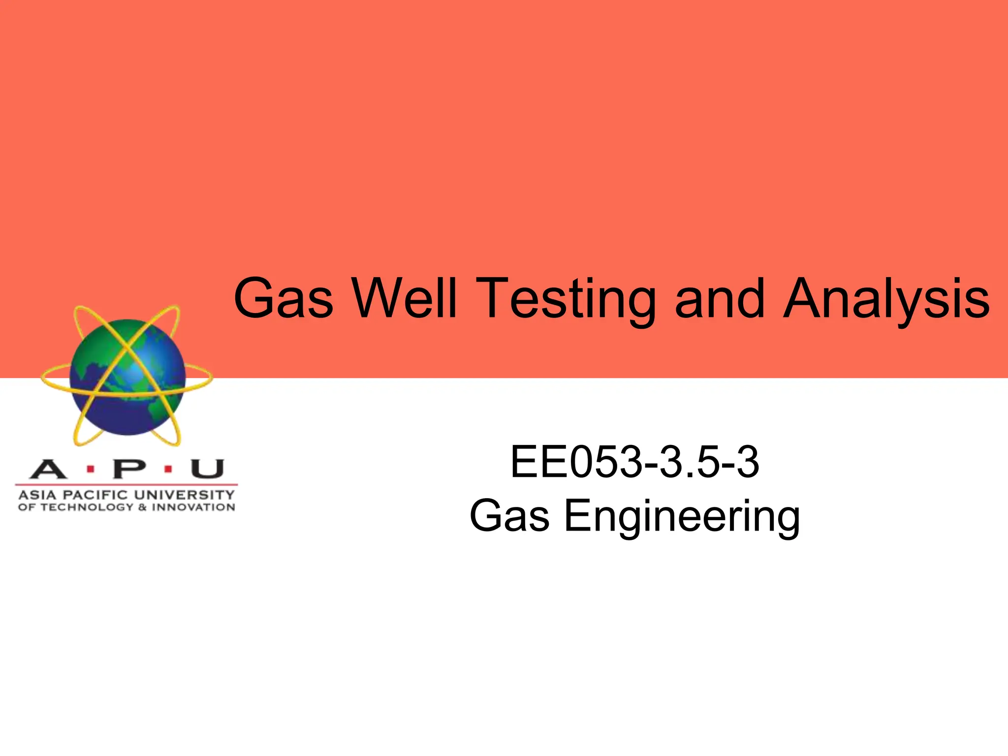 457503602-5-Gas-Well-Testing-and-Analysis-pptx.pptx