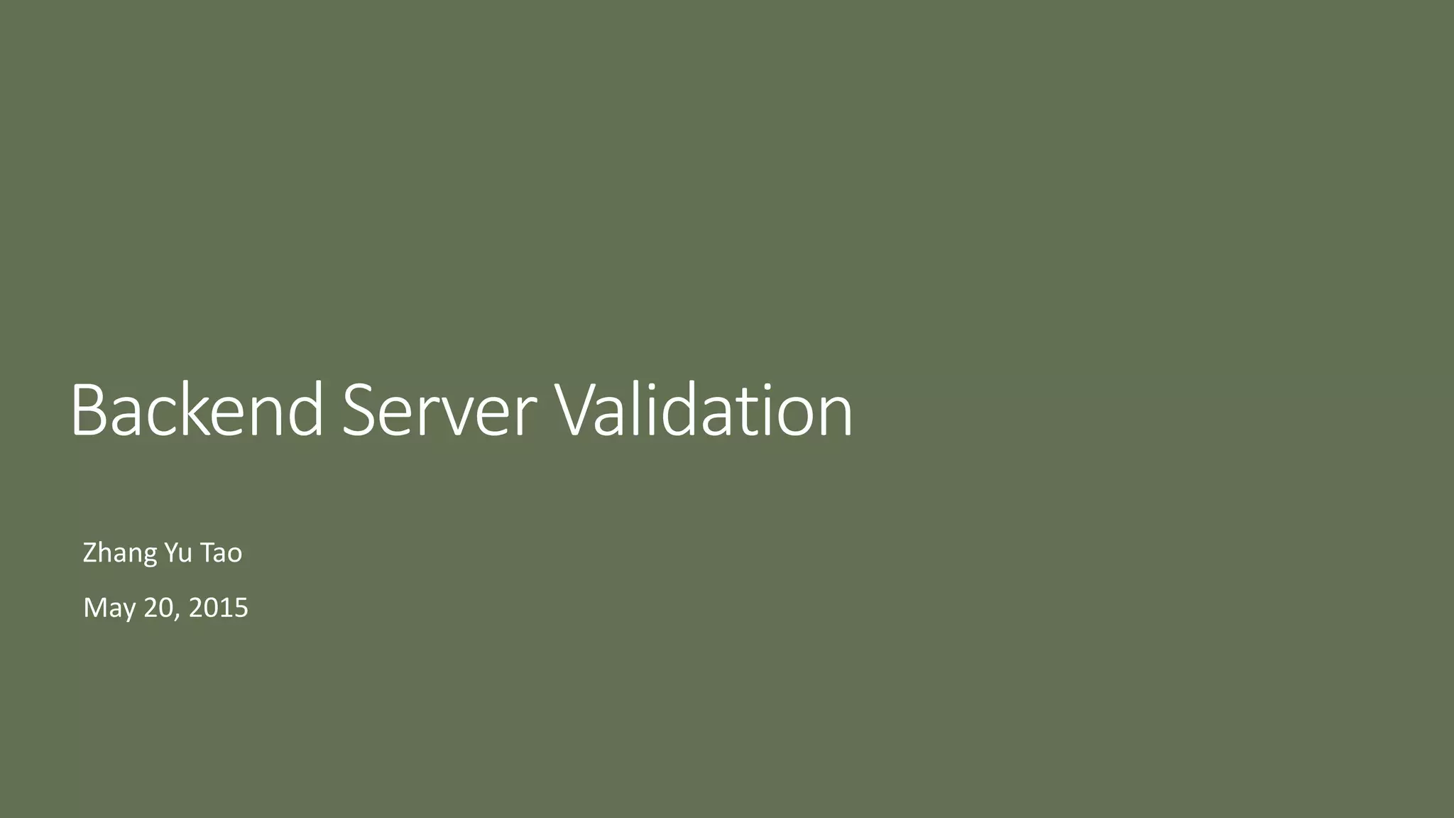 Backend Server Validation | PPT Backend Server Validation | PPT