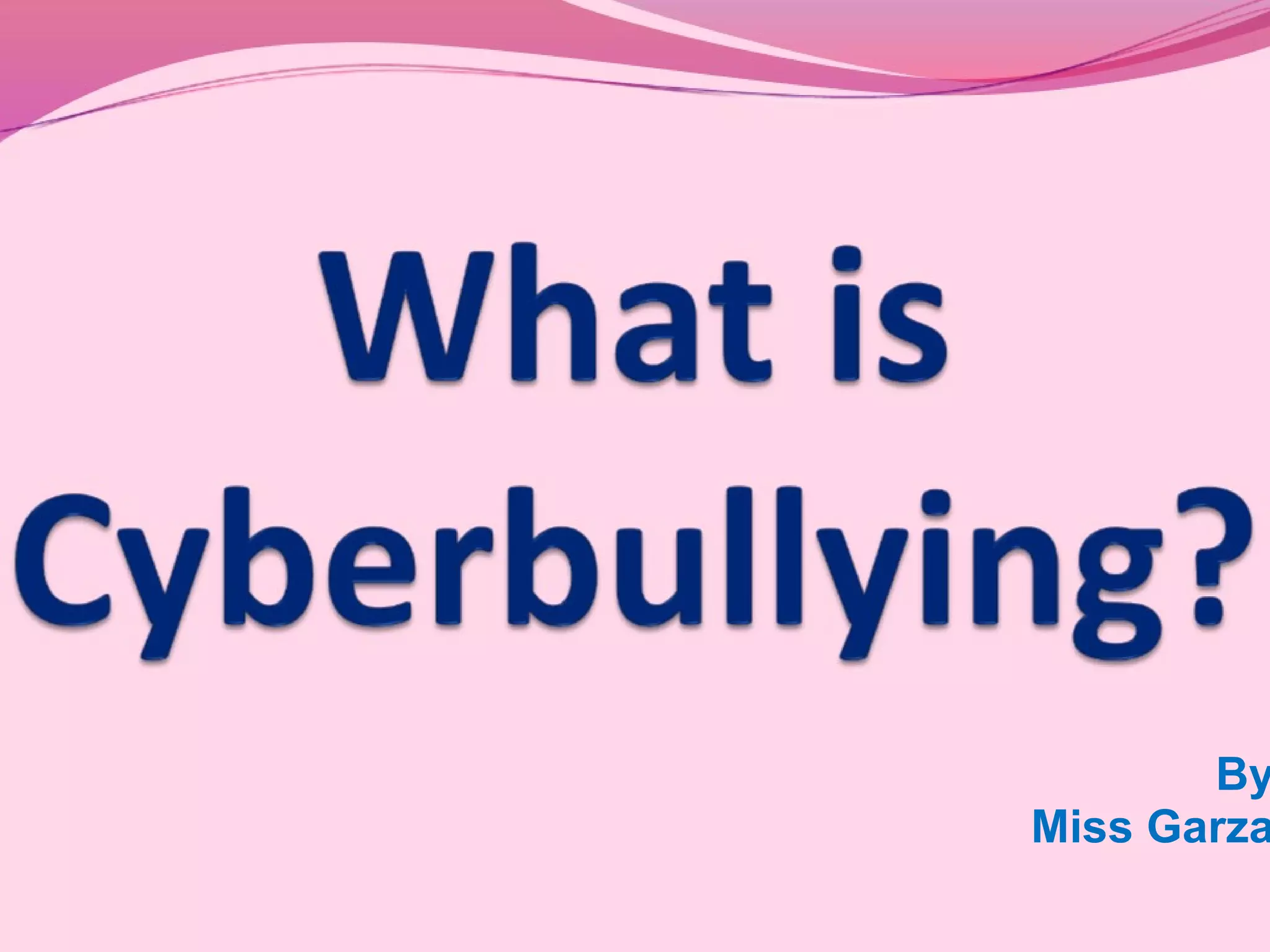 What is Cyberbullying presentation | PPT