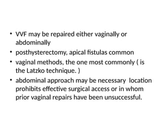 vesicovaginal fistula repair advanced.pptx