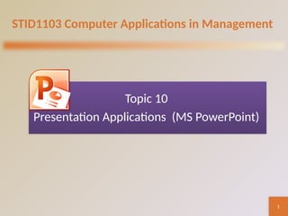 458264028-Topic-10-Presentation-Powerpoint.pptx