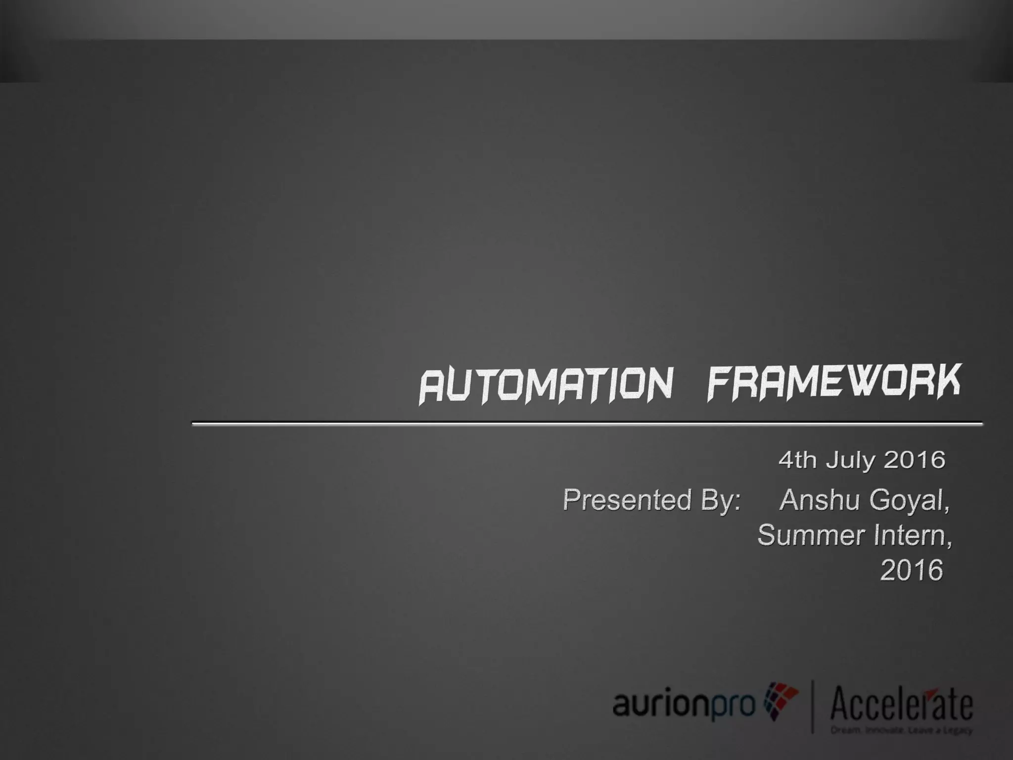 Automation Framework Ppt