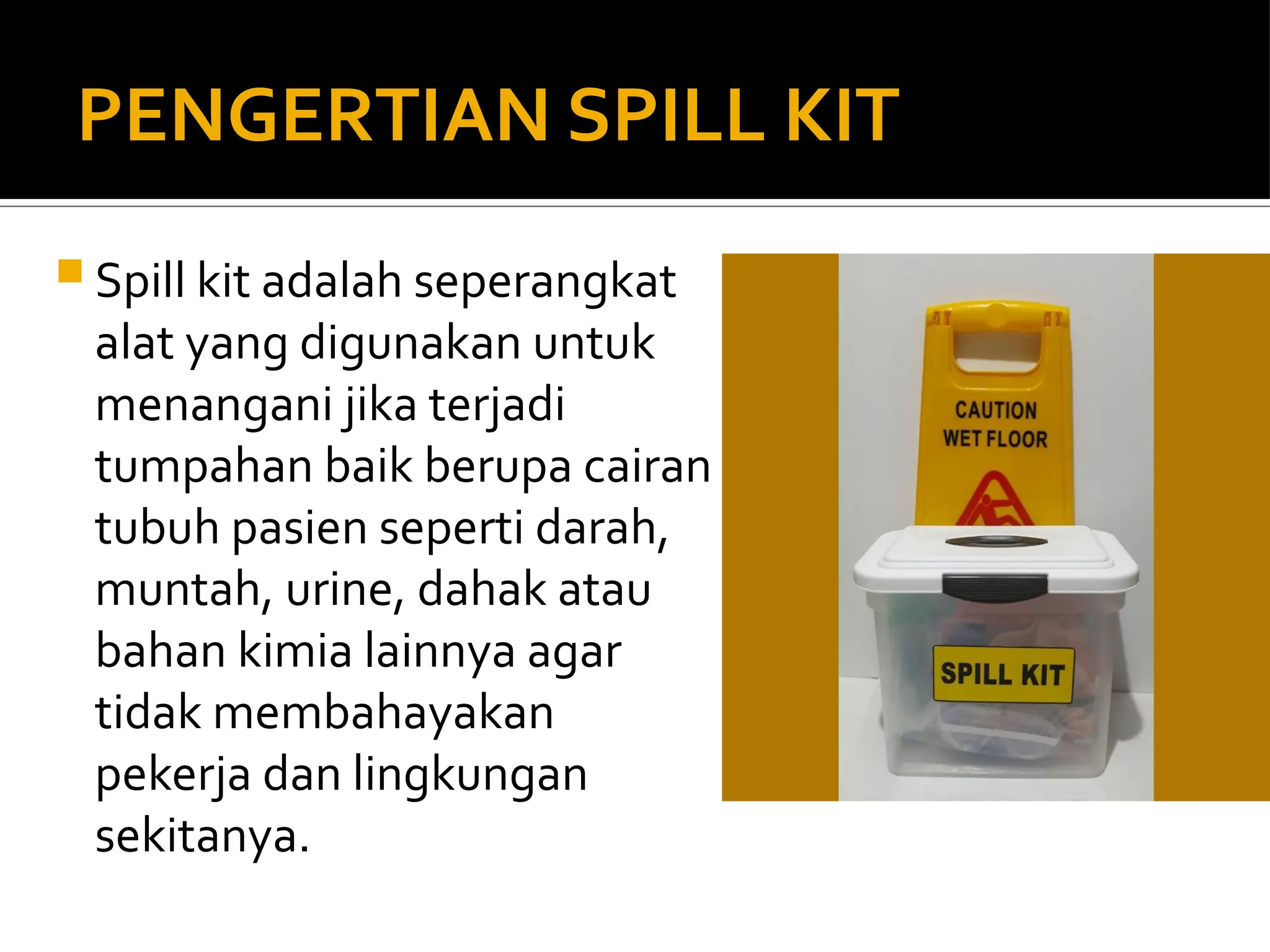 458727177-SPILL-KIT-pptx.pdf penangnan utmp | PDF