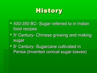 Presentation on Sugarcane and History | PPT