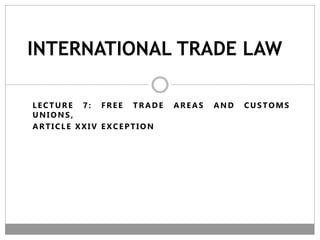 Free trade area and custom union pptx | PPTX