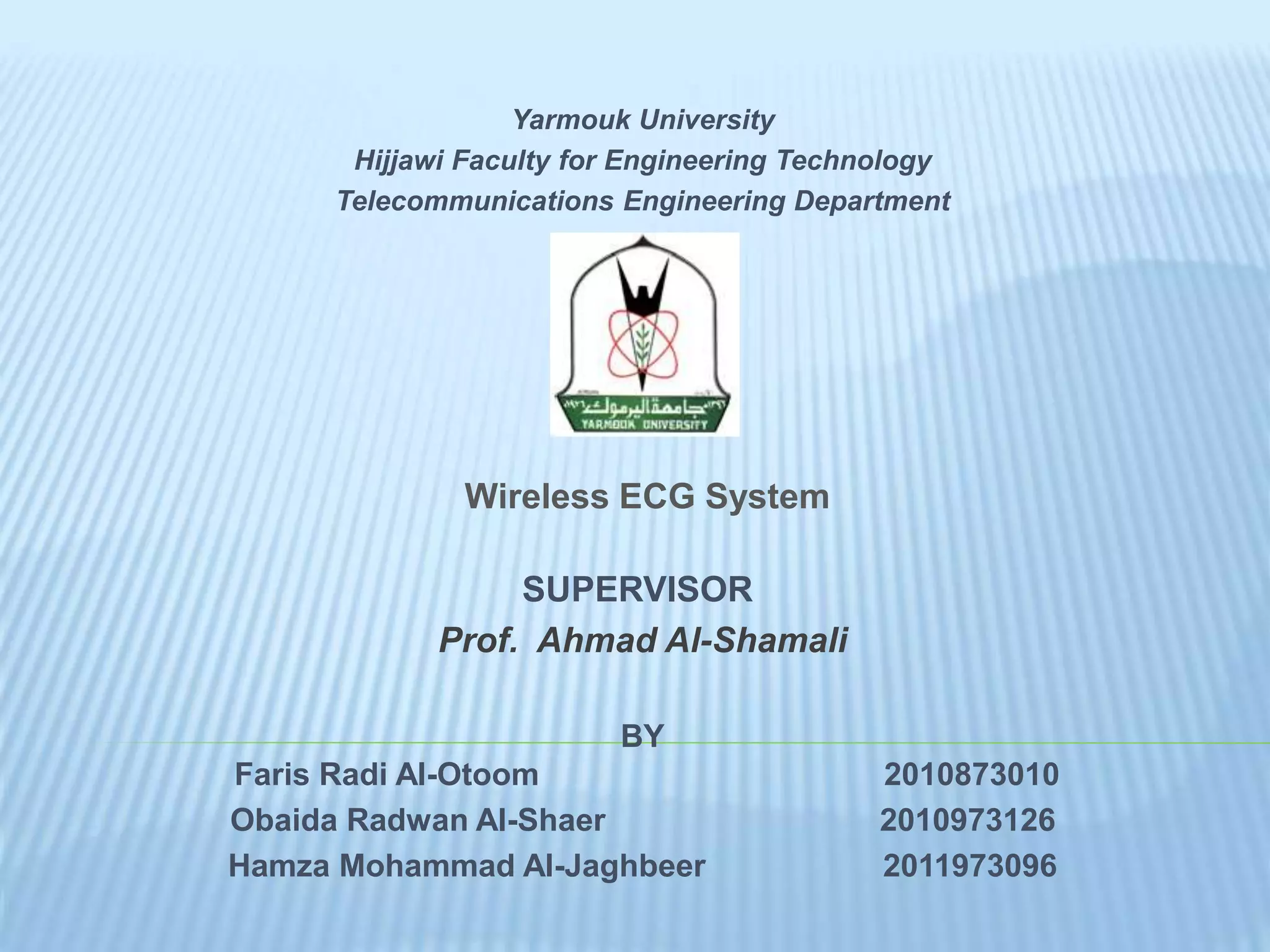 Wireless ECG System Design by Yarmouk University Students | PPT
