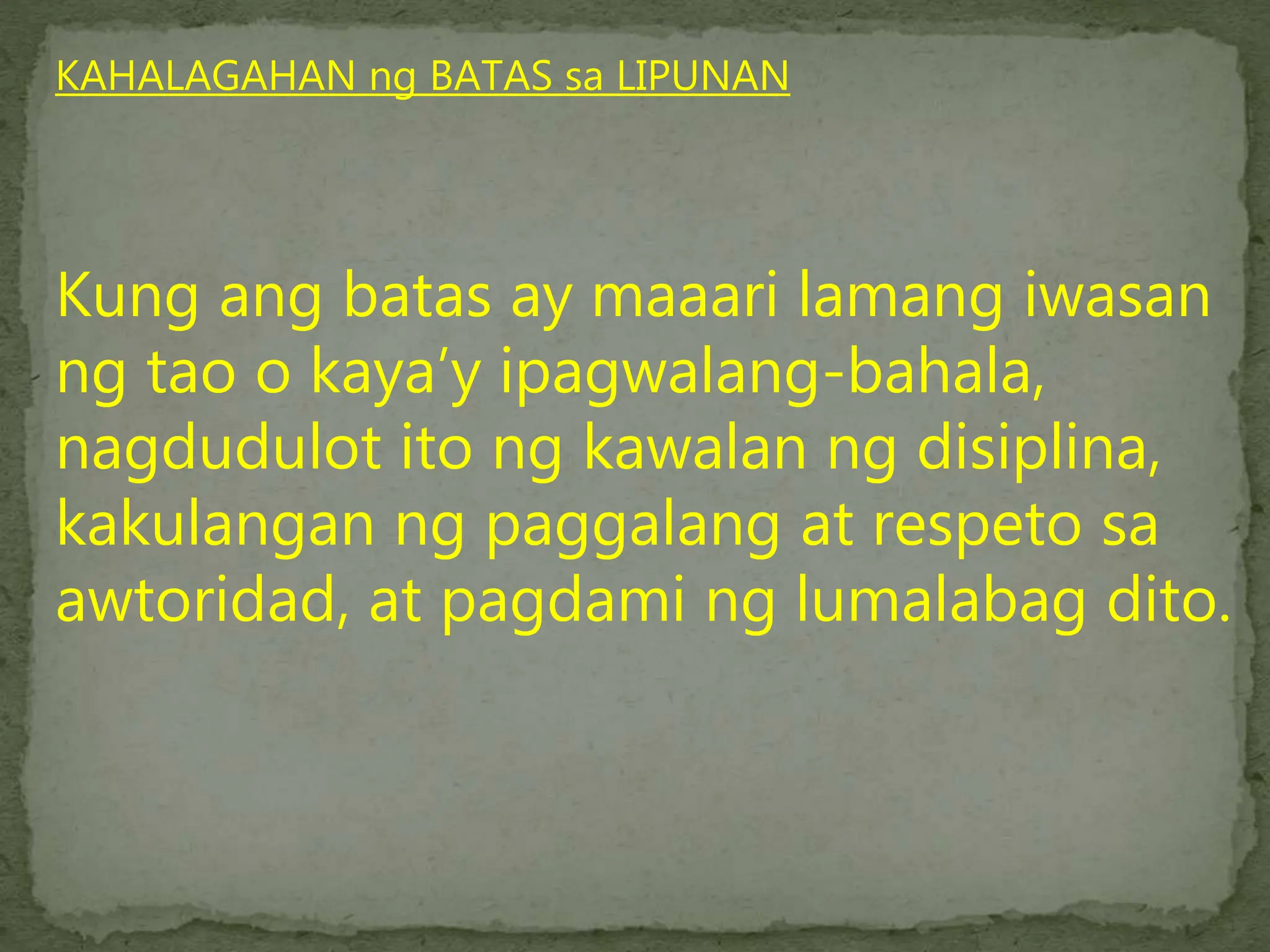459626045-Aralin-8-Kahalagahan-ng-Batas-sa-Lipunan-pptx.pptx