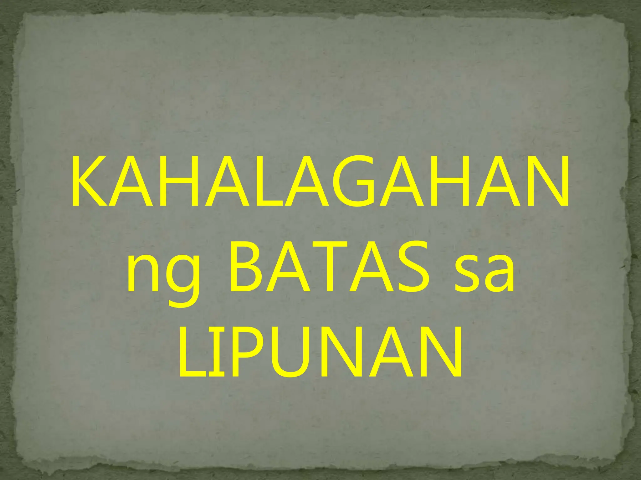 459626045-Aralin-8-Kahalagahan-ng-Batas-sa-Lipunan-pptx.pptx