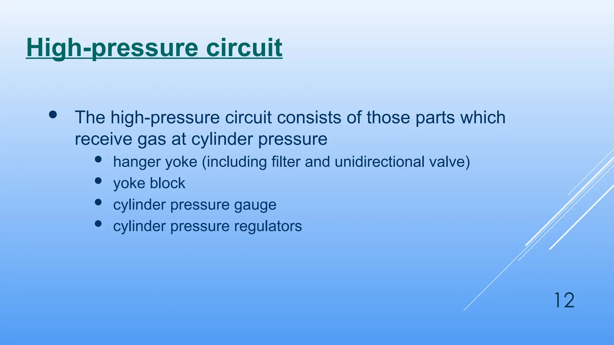 Anesthesia Receives anesthetic gasses from a high-pressure supply ...