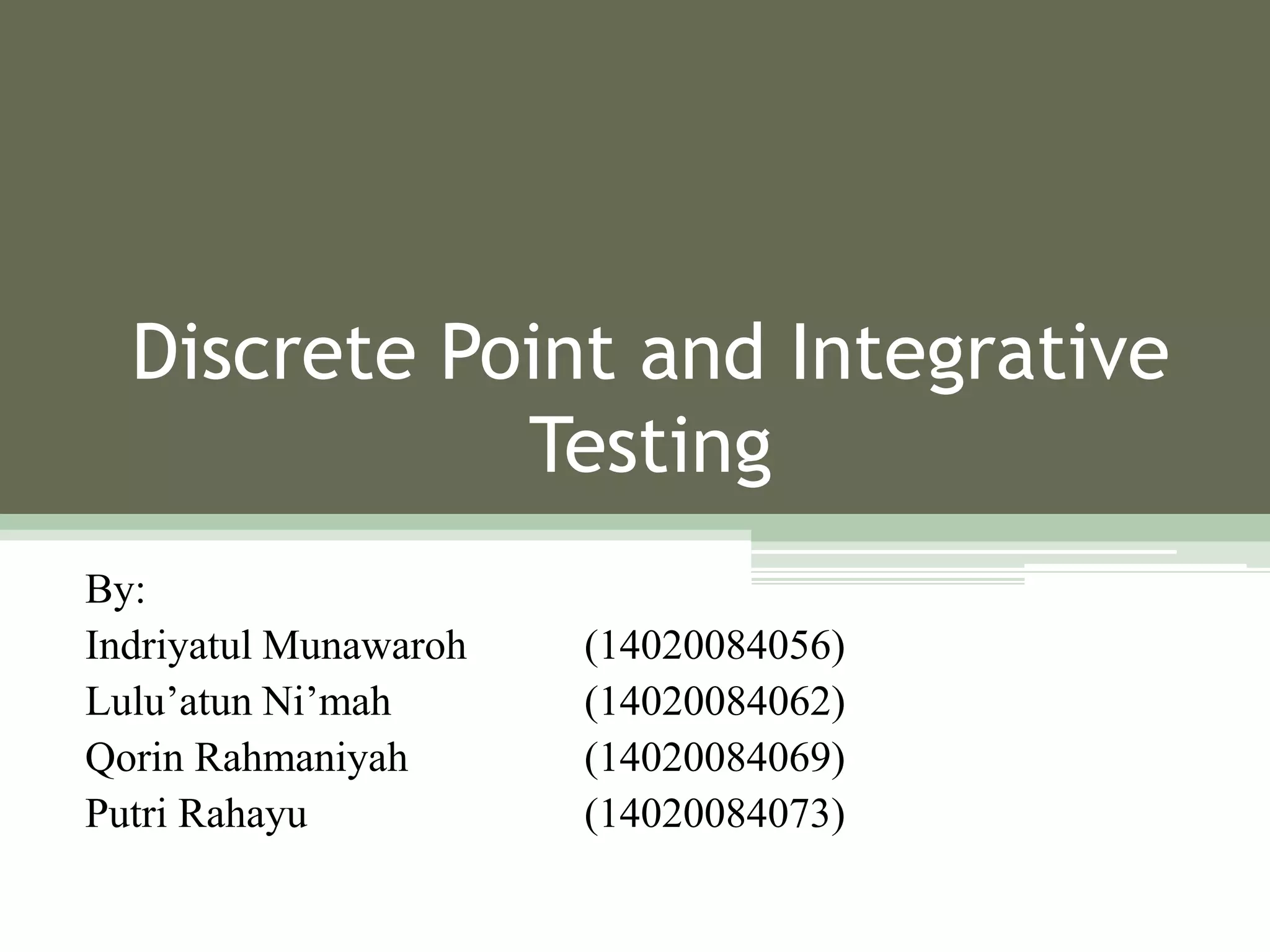 discrete-point and integrative testing | PPTX