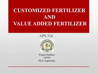 customized and value added fertilizers.pptx