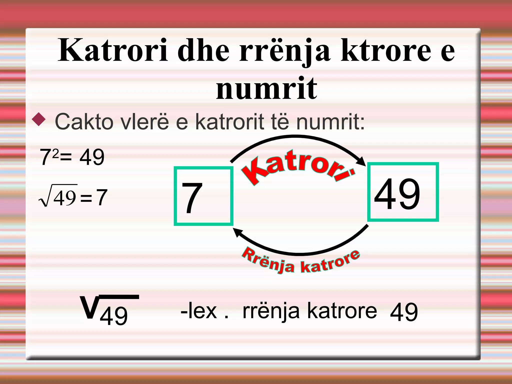 45 katrori dhe rrënja katrore | PPT