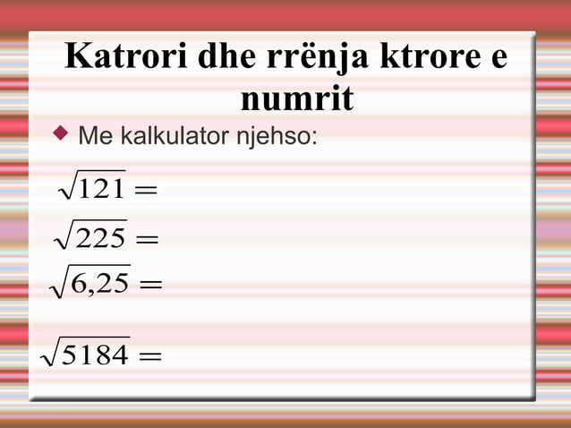45 katrori dhe rrënja katrore | PPT