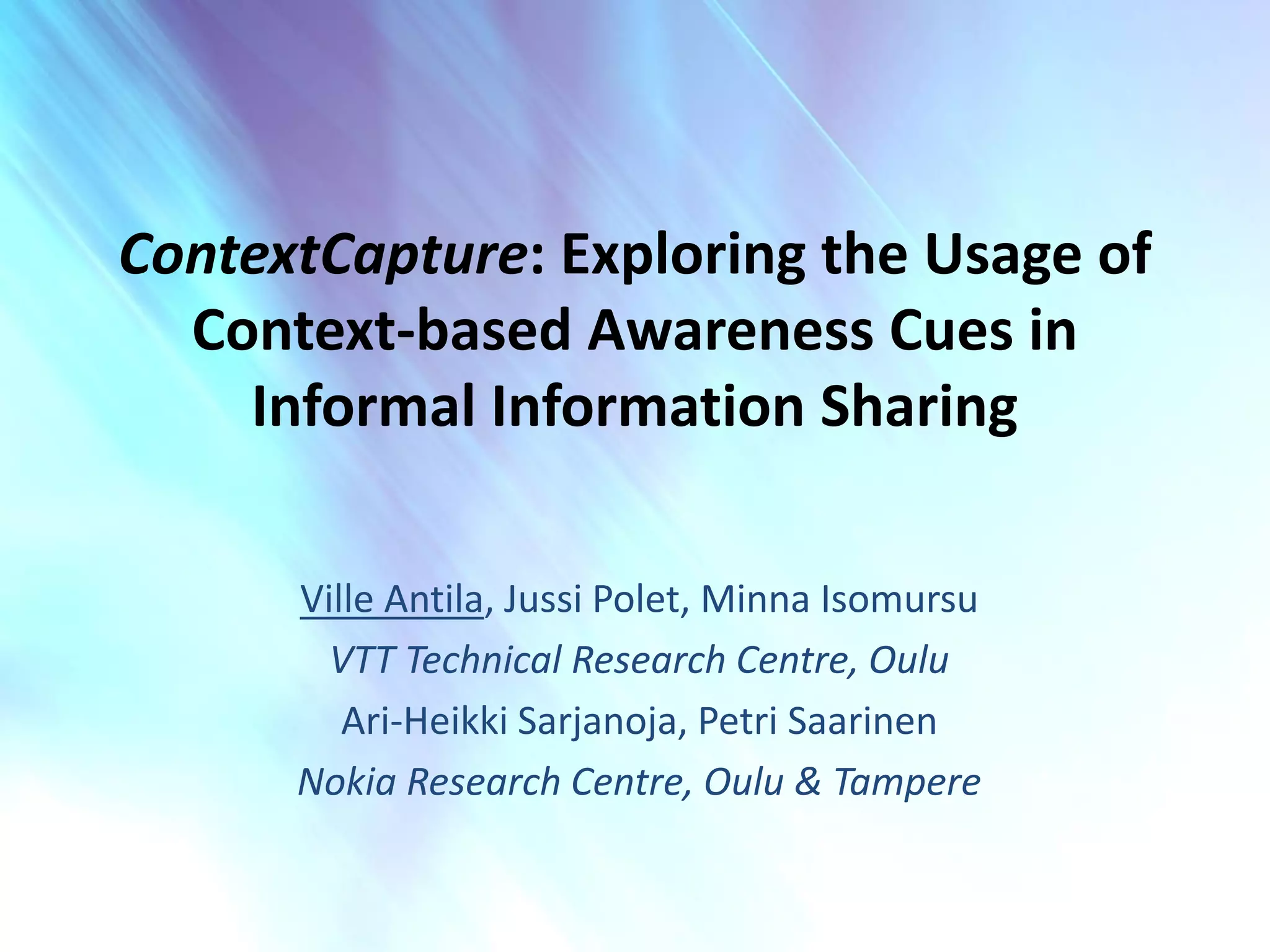 MindTrek2011 - ContextCapture: Context-based Awareness Cues in Status ...