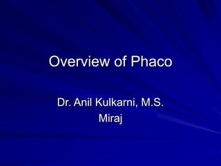 46-overview-of-Phaco.ppt