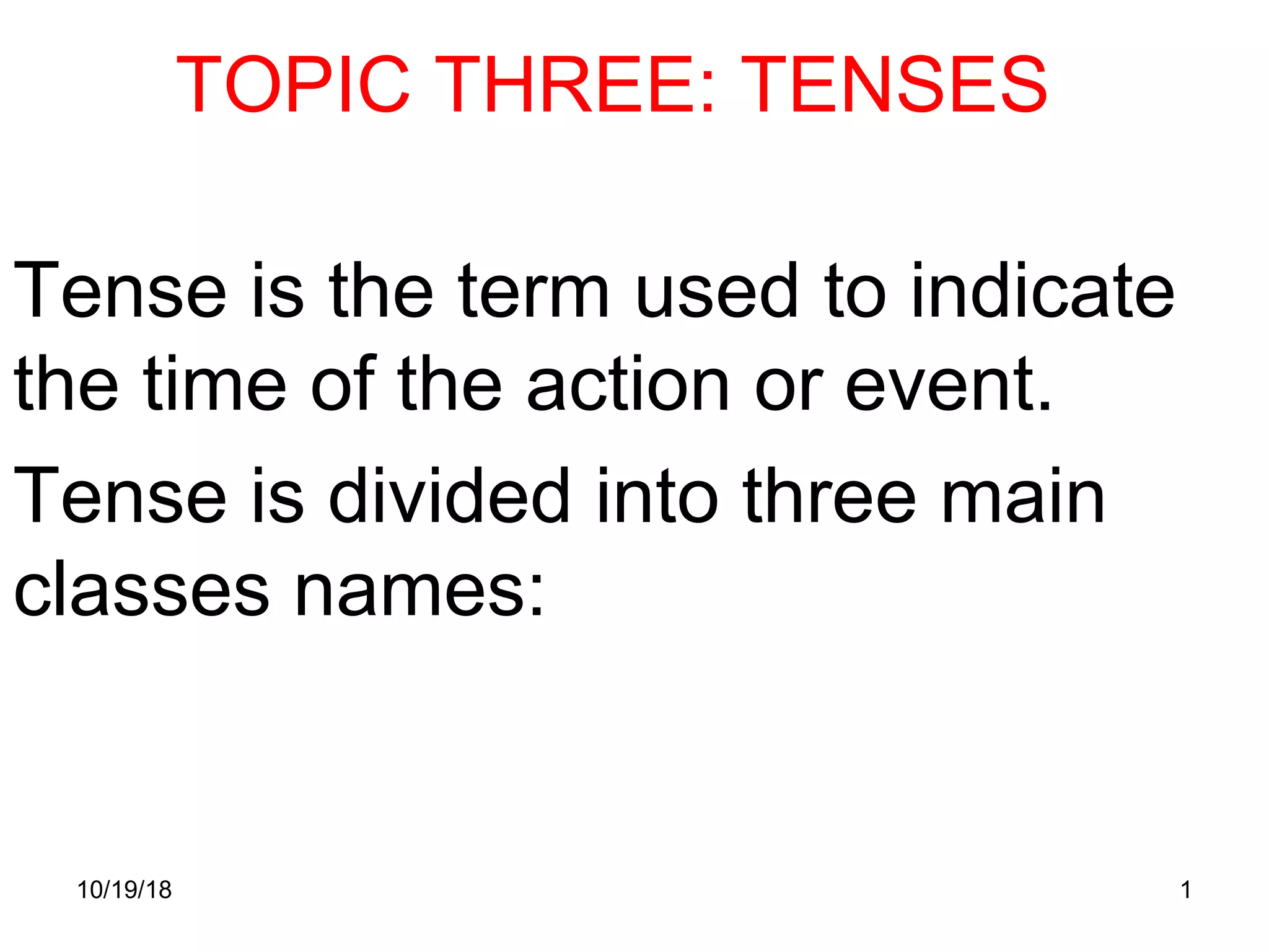Topic three tenses | PPT